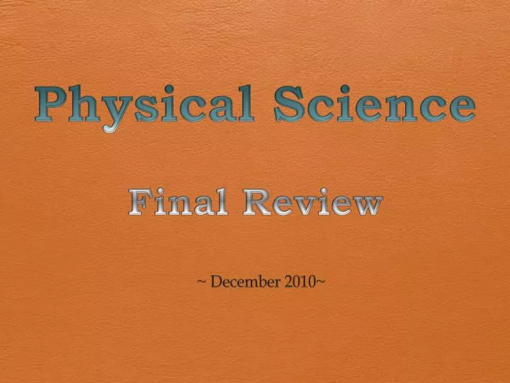 PPT - Physical Science Final Review PowerPoint Presentation, free ...