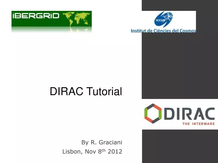 PPT - DIRAC Tutorial PowerPoint Presentation, free download - ID:1551205