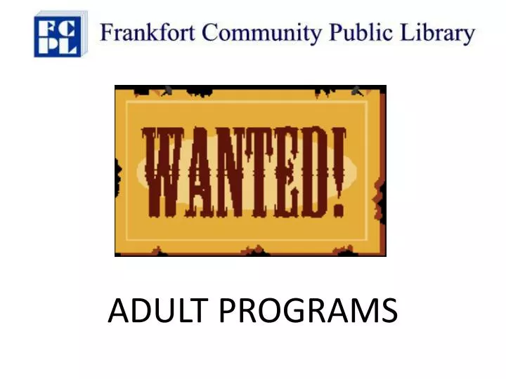 PPT - ADULT PROGRAMS PowerPoint Presentation, free download - ID:1551345