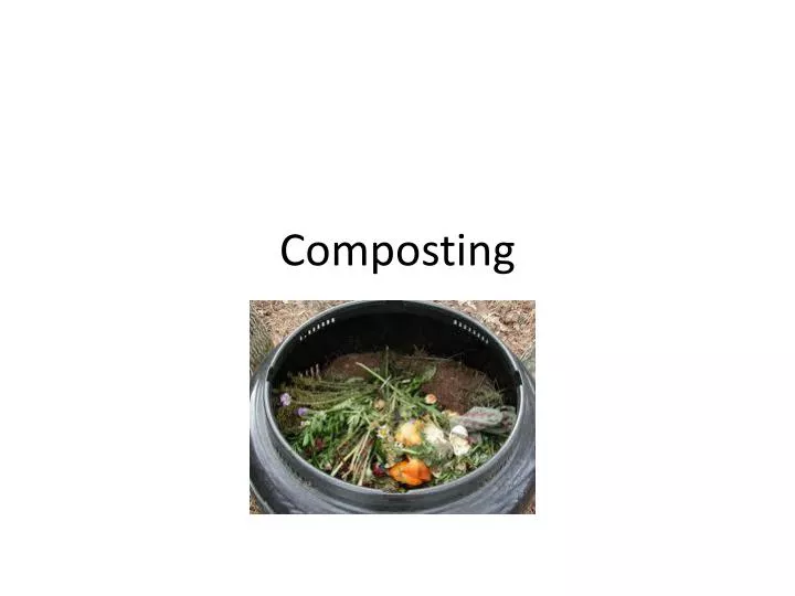 PPT - Composting PowerPoint Presentation, free download - ID:1551443