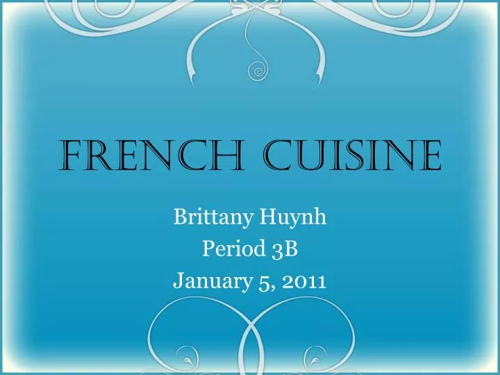 PPT - French Cuisine PowerPoint Presentation, free download - ID:1551496