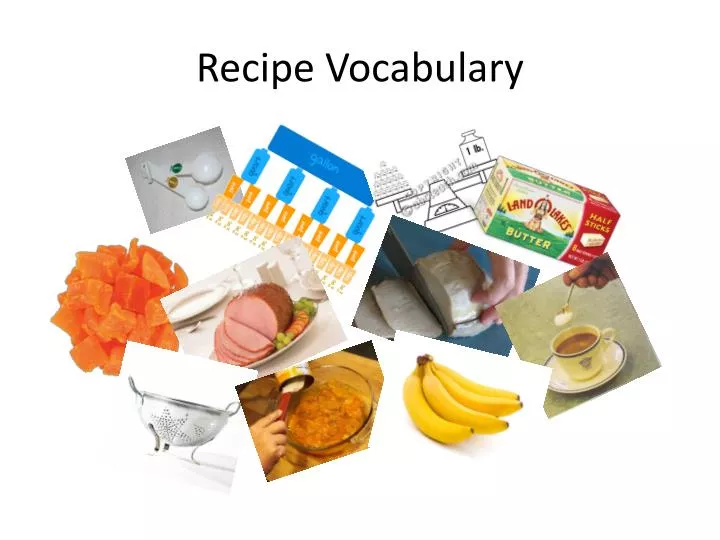 PPT - Recipe Vocabulary PowerPoint Presentation, free download - ID:1551714