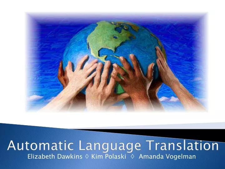 PPT - Automatic Language Translation PowerPoint Presentation, free ... PPT - Automatic Language Translation PowerPoint Presentation, free ...