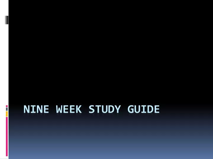 PPT - Nine Week Study Guide PowerPoint Presentation, free download - ID ...