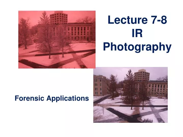 PPT - Lecture 7-8 IR Photography PowerPoint Presentation, free download ...