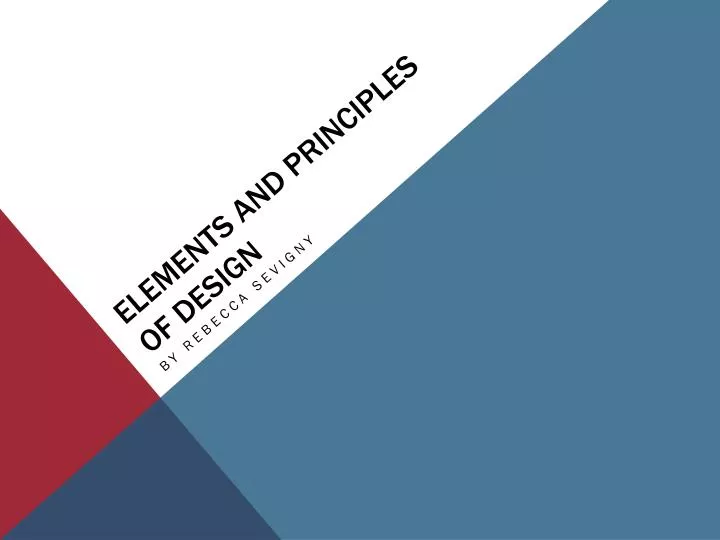 PPT - Elements and Principles of design PowerPoint Presentation, free download - ID:1552539