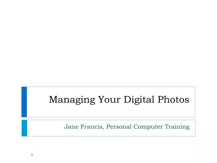 PPT - Managing Your Digital Photos PowerPoint Presentation, free ...