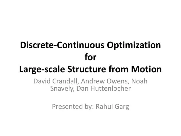 PPT - Discrete-Continuous Optimization for Large-scale Structure from ...