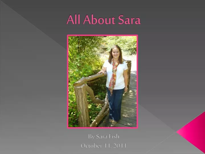 PPT - All About Sara PowerPoint Presentation, free download - ID:1552684