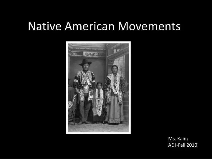 PPT - Native American Movements PowerPoint Presentation, free download ...