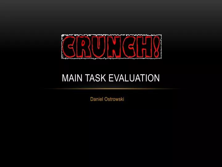 PPT - Main Task Evaluation PowerPoint Presentation, free download - ID ...