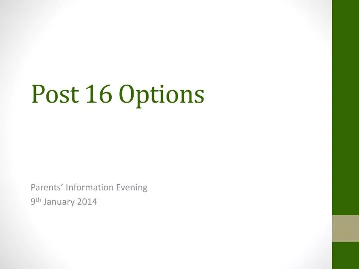 PPT - Post 16 Options PowerPoint Presentation, free download - ID:1553930