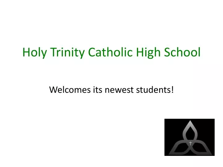 PPT - Holy Trinity Catholic High School PowerPoint Presentation, free ...