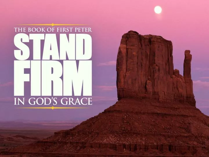 PPT - Stand Firm in God’s Grace PowerPoint Presentation, free download ...