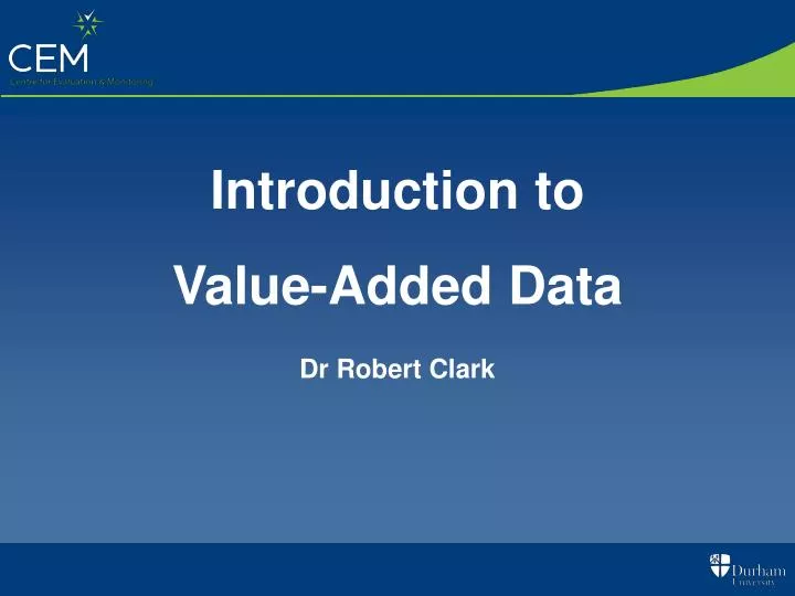 PPT - Introduction to Value-Added Data PowerPoint Presentation, free ...