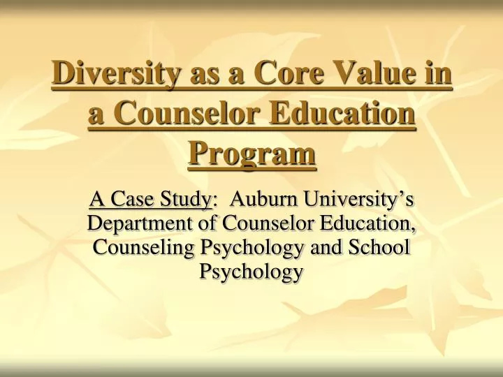 PPT - Diversity as a Core Value in a Counselor Education Program ...
