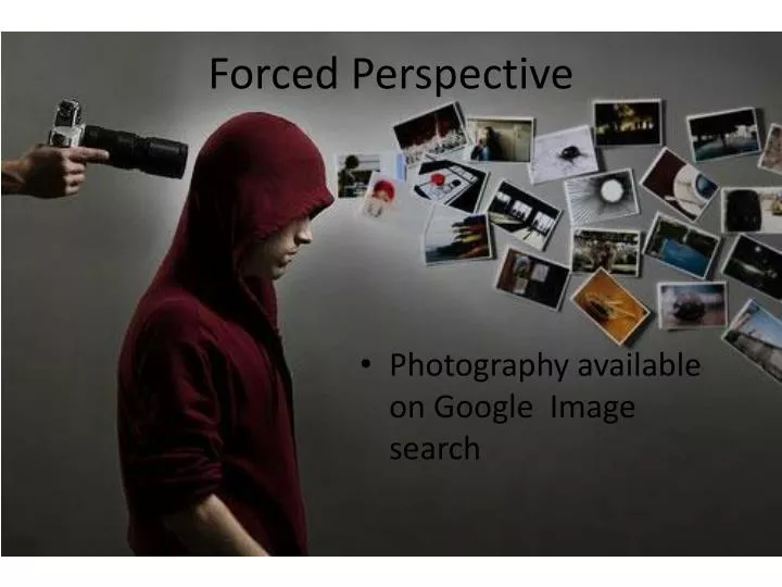 PPT - Forced Perspective PowerPoint Presentation, free download - ID:1555158
