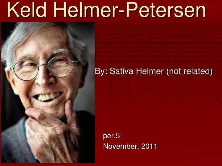 PPT - Keld Helmer-Petersen PowerPoint Presentation, free download - ID ...