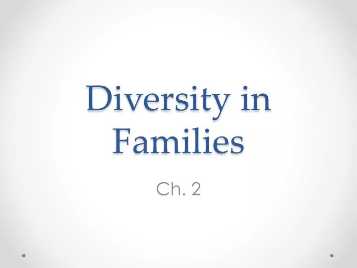 Ppt Diversity In Families Powerpoint Presentation Free Download Id