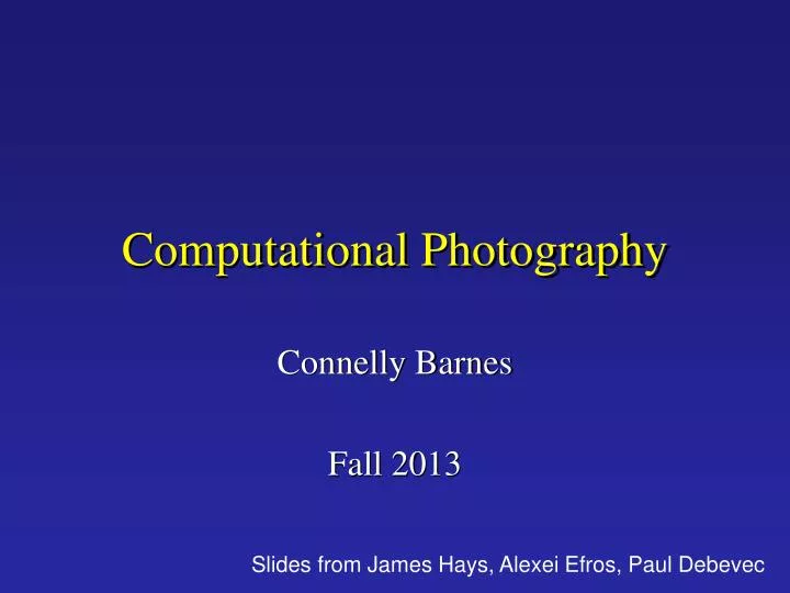 PPT - Computational Photography PowerPoint Presentation, free download ... PPT - Computational Photography PowerPoint Presentation, free download ...