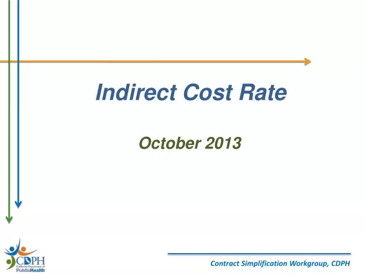 PPT - Indirect Cost Rate O ctober 2013 PowerPoint Presentation, free ...