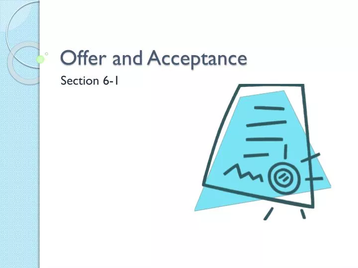 PPT - Offer and Acceptance PowerPoint Presentation, free download - ID:1556172