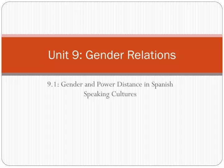PPT - Unit 9: Gender Relations PowerPoint Presentation, free download ...