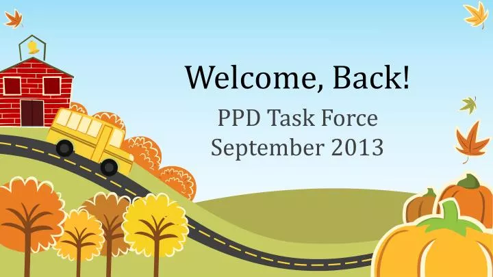 PPT - Welcome, Back! PowerPoint Presentation, free download - ID:1556370