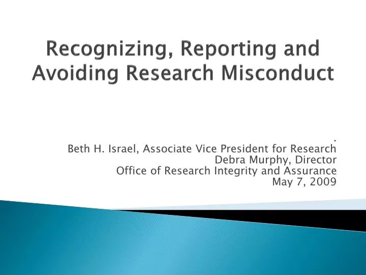 PPT - Recognizing, Reporting and Avoiding Research Misconduct ...