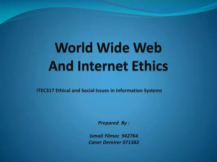 PPT - World Wide Web And Internet Ethics PowerPoint Presentation, free ...