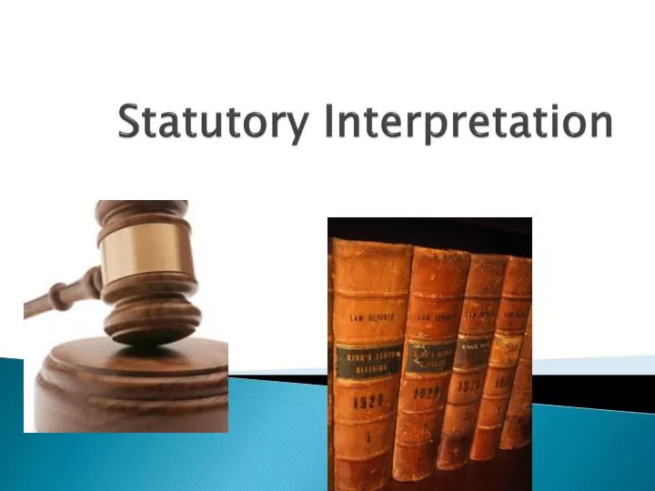 PPT - Statutory Interpretation PowerPoint Presentation, free download ...