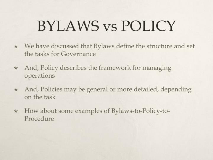 PPT - BYLAWS VS POLICY & PROCEDURE PowerPoint Presentation - ID:1558137