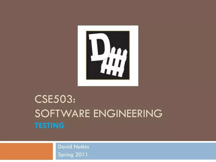 PPT - CSE503: Software Engineering testing PowerPoint Presentation ...