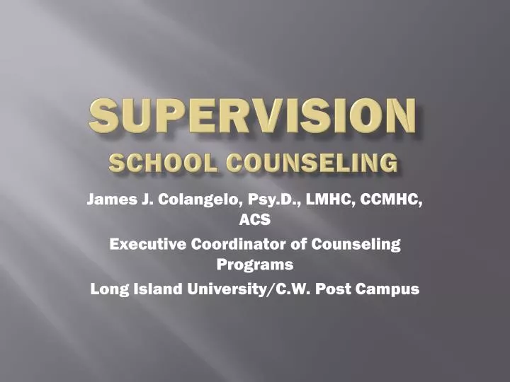 PPT - Supervision school counseling PowerPoint Presentation, free ...