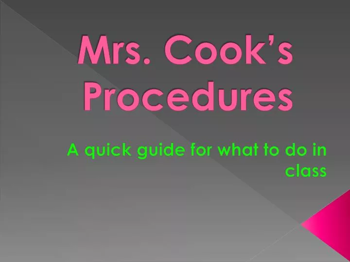 PPT - Mrs. Cook’s Procedures PowerPoint Presentation, free download ...