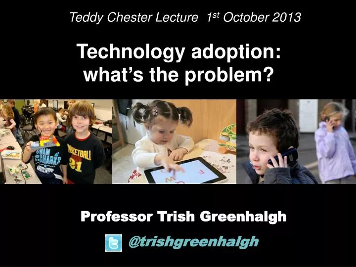 PPT - Professor Trish Greenhalgh @ trishgreenhalgh PowerPoint ...