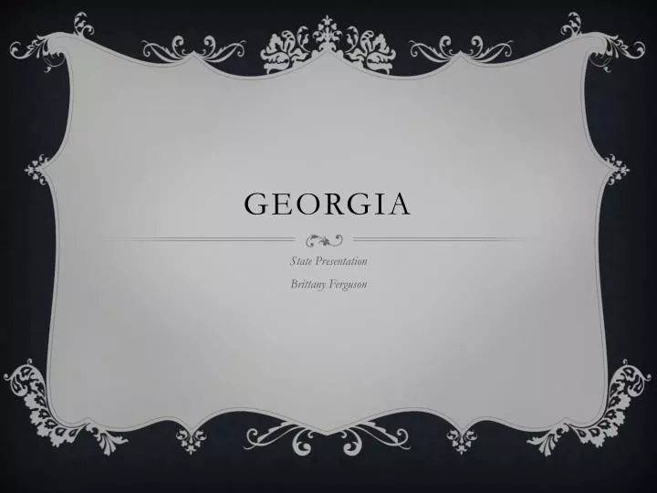 PPT - Georgia PowerPoint Presentation, free download - ID:1559738
