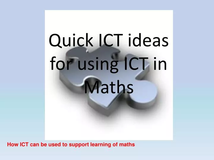 PPT - Quick ICT ideas for using ICT in Maths PowerPoint Presentation ...
