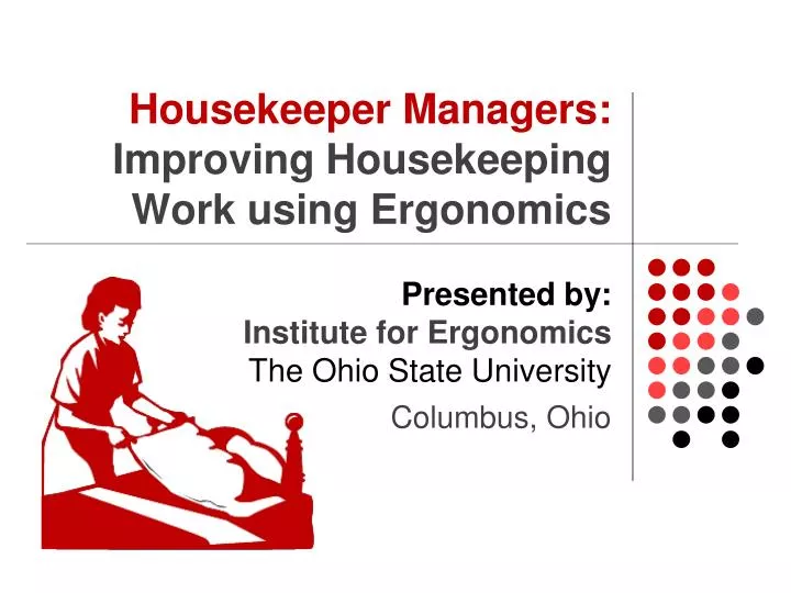 PPT - Housekeeper Managers: Improving Housekeeping Work using ... PPT - Housekeeper Managers: Improving Housekeeping Work using ...
