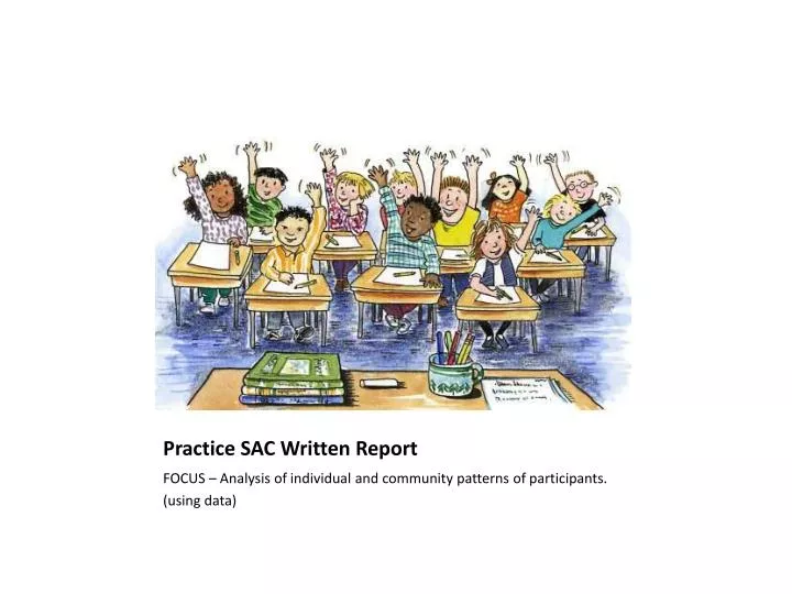 PPT - Practice SAC Written Report PowerPoint Presentation, free ...