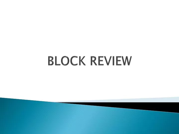 PPT - BLOCK REVIEW PowerPoint Presentation, free download - ID:1560932