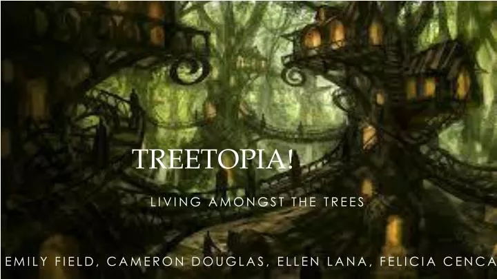 PPT - Treetopia! PowerPoint Presentation, free download - ID:1561067