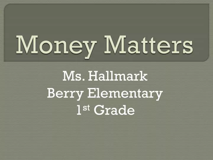 PPT - Money Matters PowerPoint Presentation, free download - ID:1561246