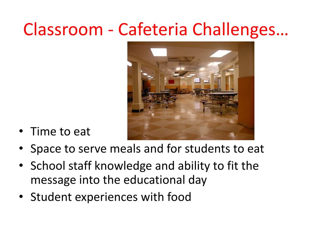 PPT - School Nutrition: Connecting the Cafeteria, the Classroom and the ...