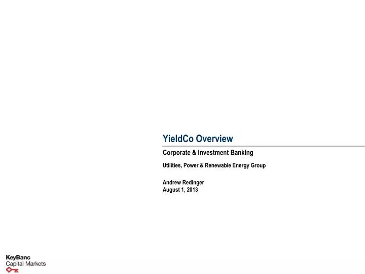PPT - YieldCo Overview PowerPoint Presentation, free download - ID:1561813