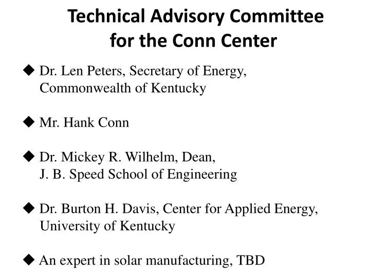 PPT - Technical Advisory Committee f or the Conn Center PowerPoint ...