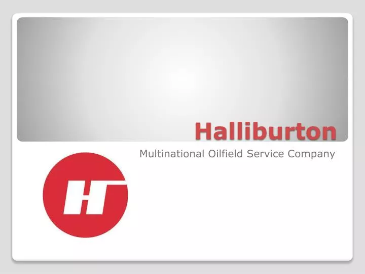 PPT - Halliburton PowerPoint Presentation, free download - ID:1562127