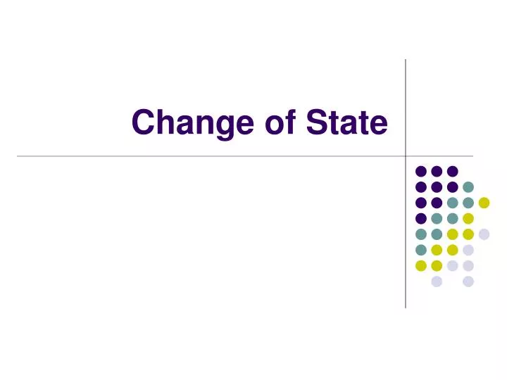 PPT - Change of State PowerPoint Presentation, free download - ID:1562618