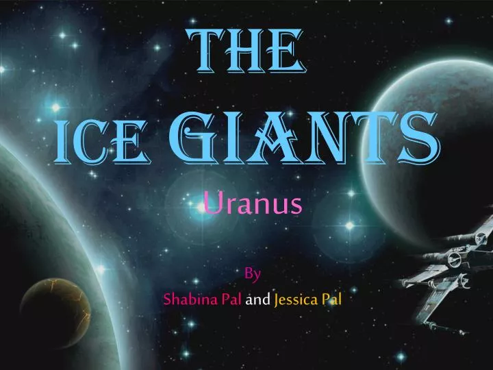 PPT - THE ICE GIANTS PowerPoint Presentation, free download - ID:1562726
