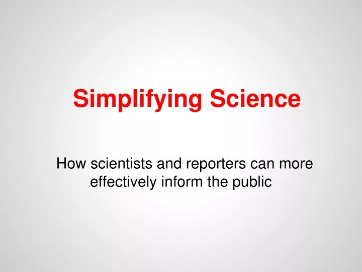 PPT - Simplifying Science PowerPoint Presentation, free download - ID ...